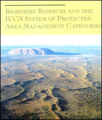 Biosphere reserves and the IUCN system of protected area management ...