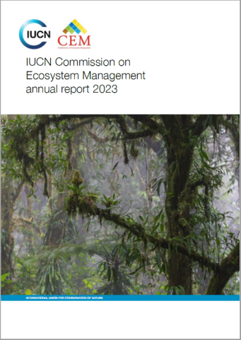 IUCN Commission on Ecosystem Management annual report 2023 | IUCN Library System