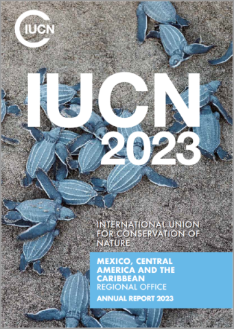 International Union for Conservation of Nature : Mexico, Central America and the Caribbean ...
