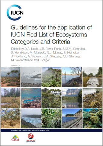 Guidelines for the application of IUCN Red List of Ecosystems Categories and Criteria : version ...