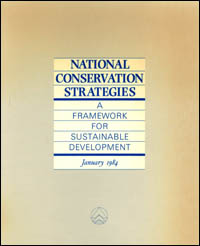 National conservation strategies : a framework for sustainable ...