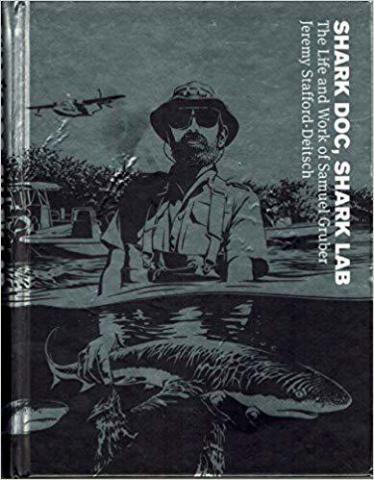 Shark doc, shark lab : the life and work of Samuel Gruber | IUCN ...