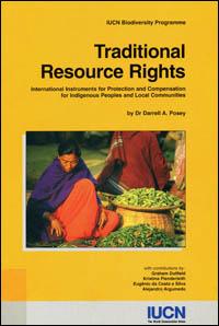 Traditional resource rights : international instruments for protection ...