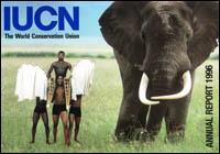 Annual report 1996 : IUCN - The World Conservation Union - resource | IUCN