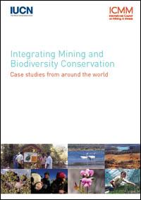 Integrating mining and biodiversity conservation : case studies from ...