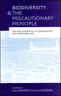 Biodiversity and the precautionary principle : risk and uncertainty in ...