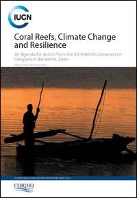 Coral reefs, climate change and resilience : an agenda for action from ...