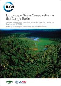 Landscape-scale conservation in the Congo Basin: lessons learned from ...
