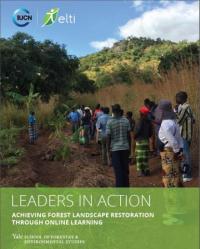 Leaders in action : achieving forest landscape restoration through ...