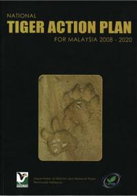 National tiger action plan for Malaysia 2008–2020 | IUCN Library System